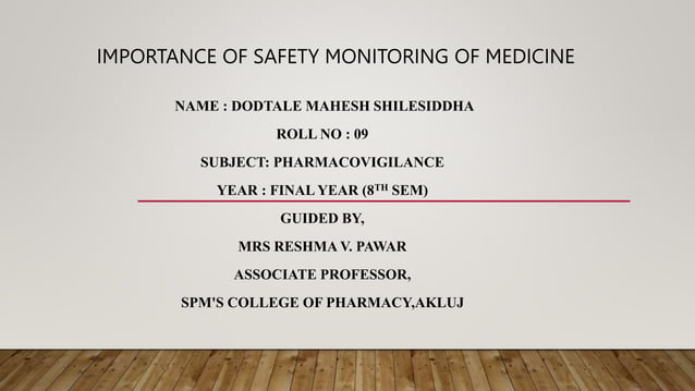 1.2 Importance of safety monitoring of Medicine.pptx