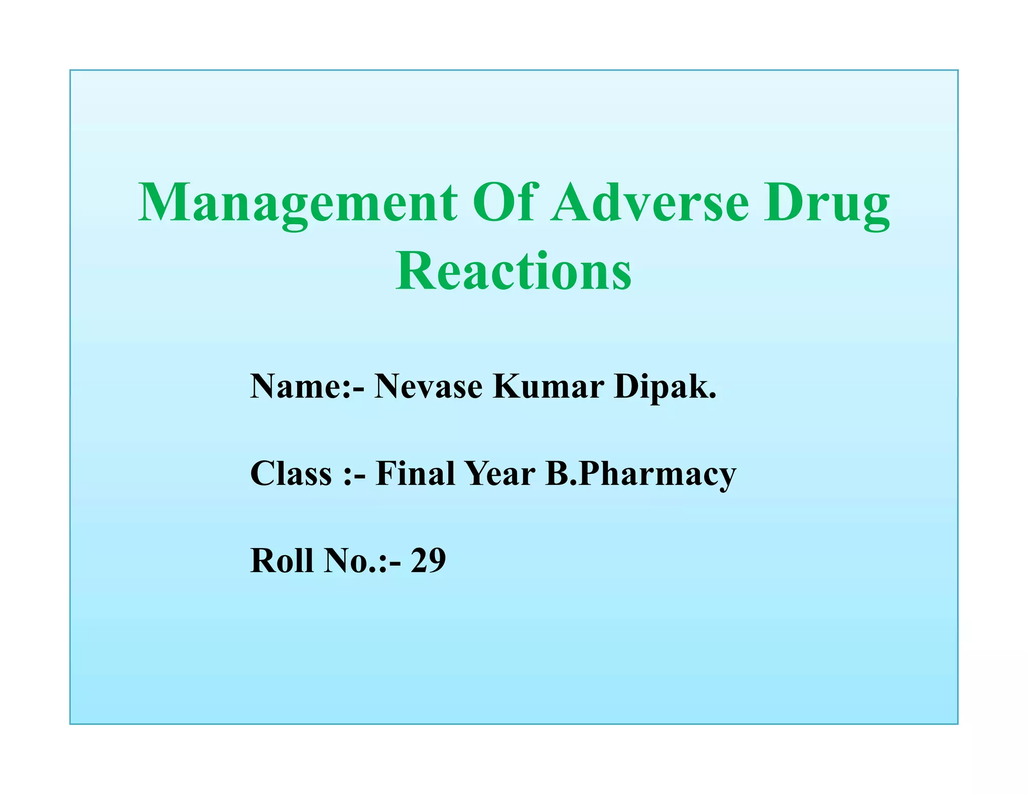 Management of adverse drug reactions | PPTX | Pharmaceutical Industry ...