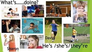 1. WHAT ARE YOU DOING ING. 1.pptx
