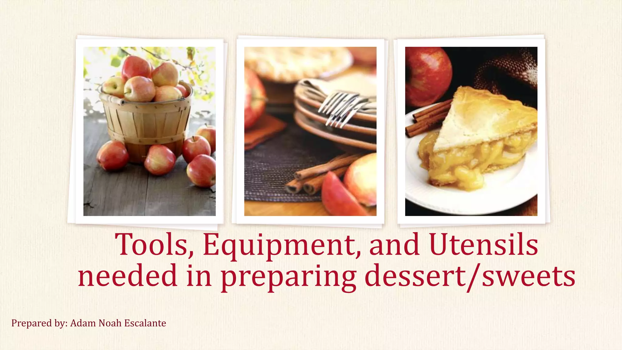 1.Tools_Equipment_and_Utensils_needed_in_preparing desserts.pptx
