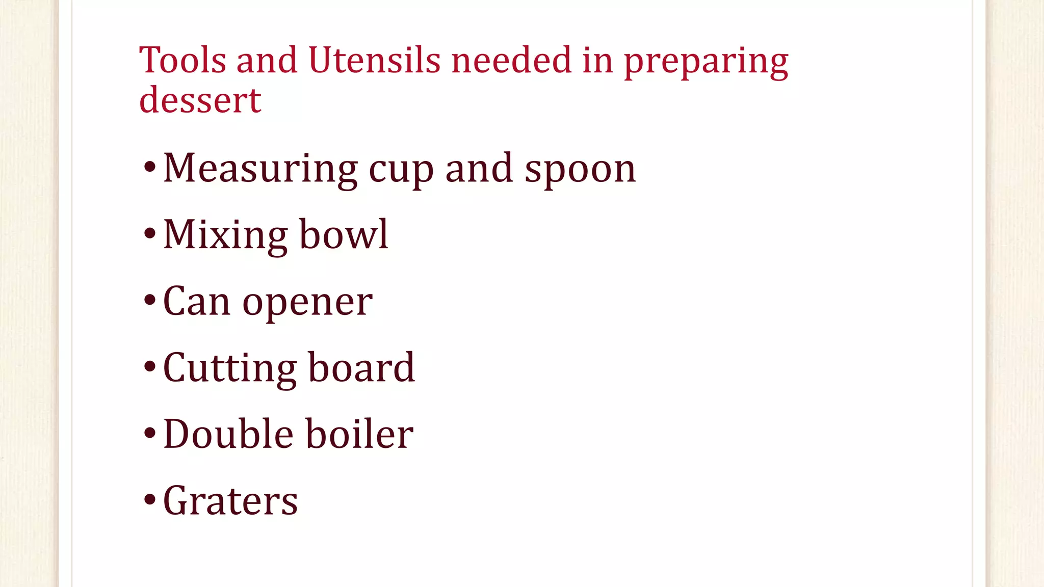 1.Tools_Equipment_and_Utensils_needed_in_preparing desserts.pptx