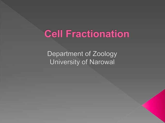 1. cell fractionation.pptx | Chemistry | Science