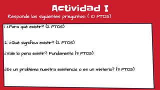 1. CLASE 1° UNIDAD EL SENTIDO DE LA EXISTENCIA.pptx