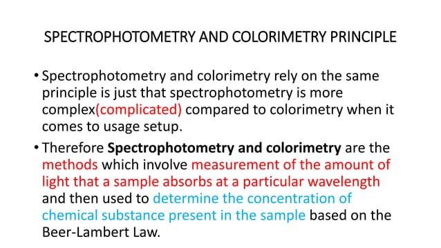 PRINCIPLE OF SPECTROPHOTOMETRY AND COLORIMETRY 1.pptx | Chemistry | Science