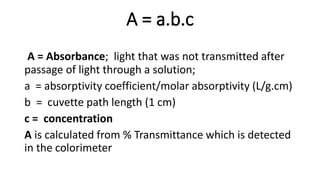 PRINCIPLE OF SPECTROPHOTOMETRY AND COLORIMETRY 1.pptx