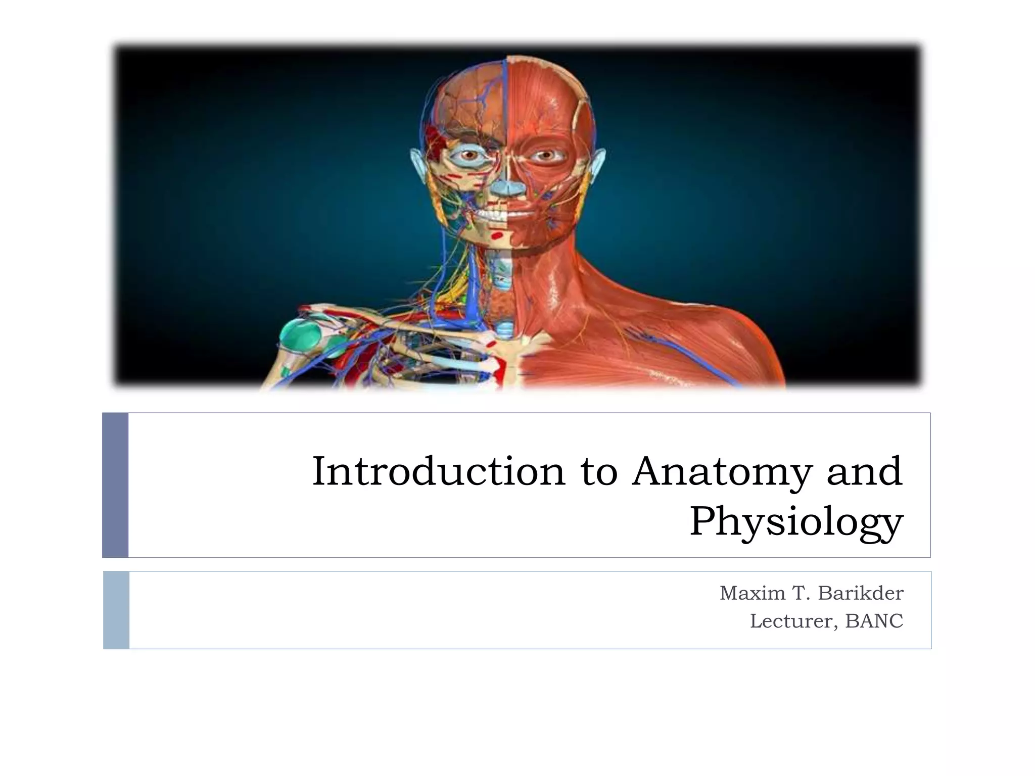1. introduction to anatomy and physiology.pptx