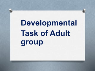Developmental tasks.pptx