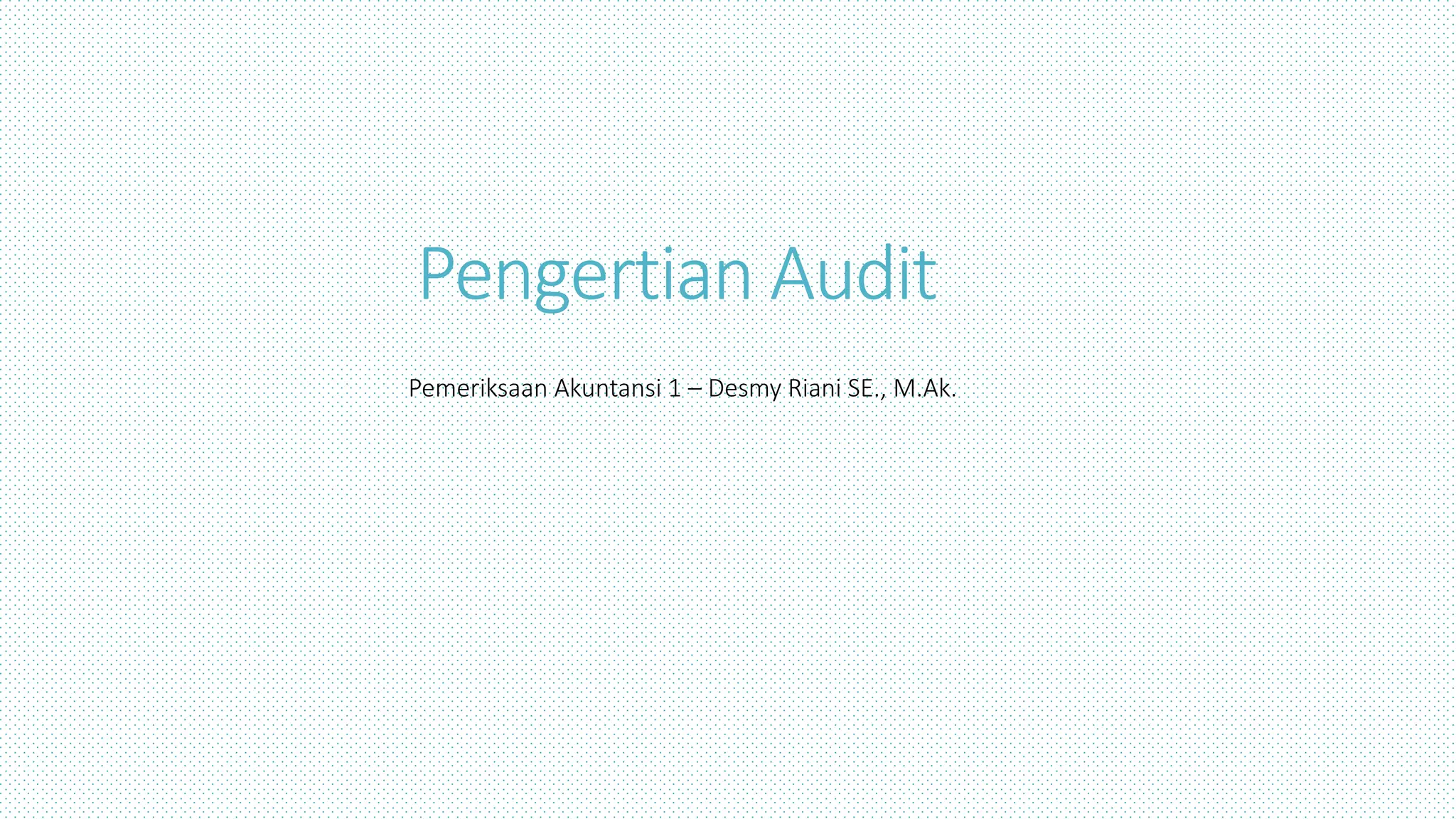 1. Pengertian Audit.pptx