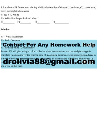 1. Label each F1 flower as exhibiting allelic relationships of eithe.pdf