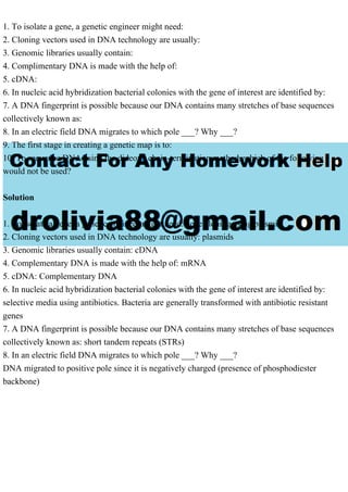 1. To isolate a gene, a genetic engineer might need2. Cloning vec.pdf