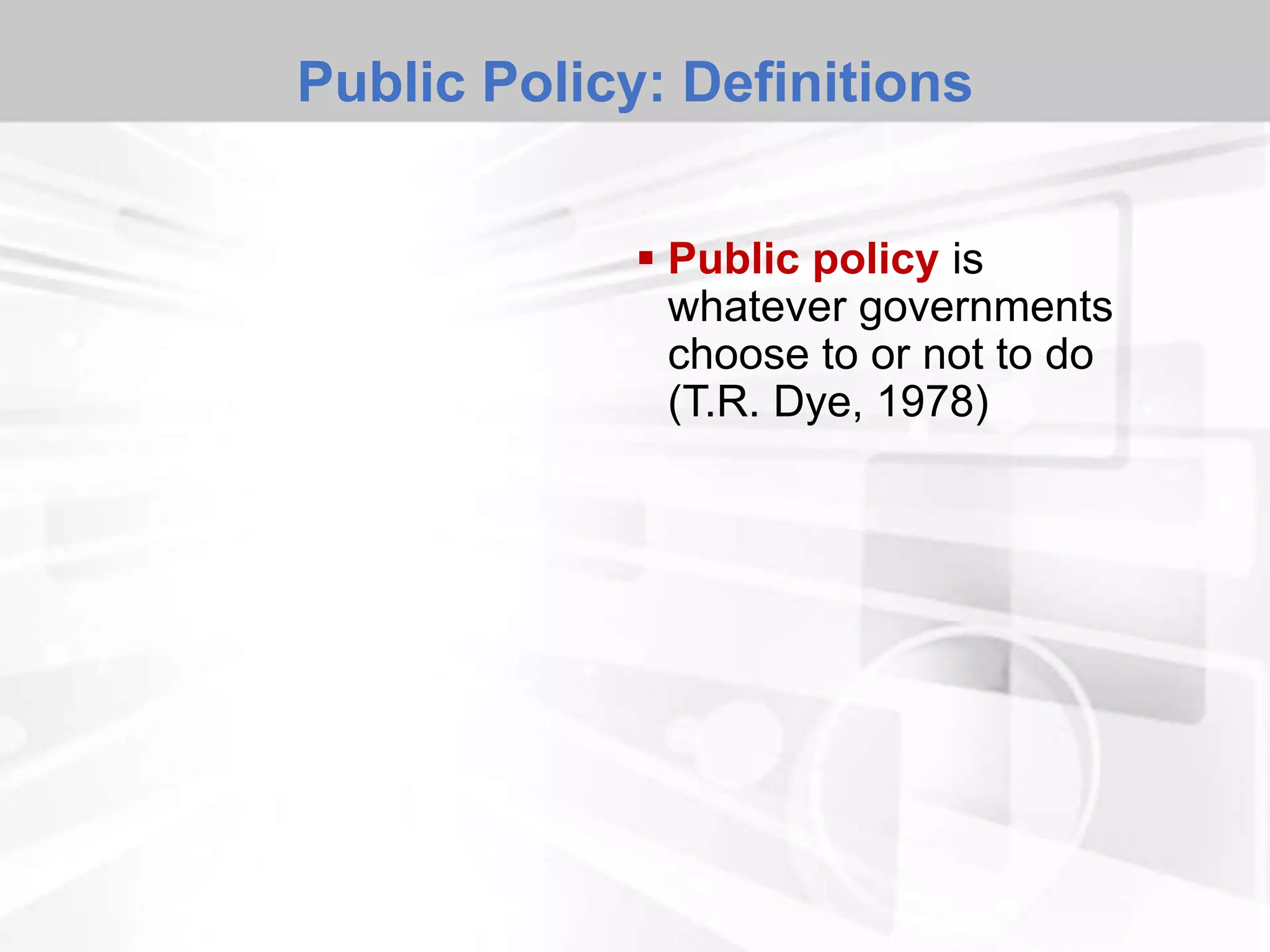 1. What Is Public Policy Why Study It.ppt