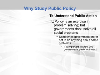 1. What Is Public Policy Why Study It.ppt
