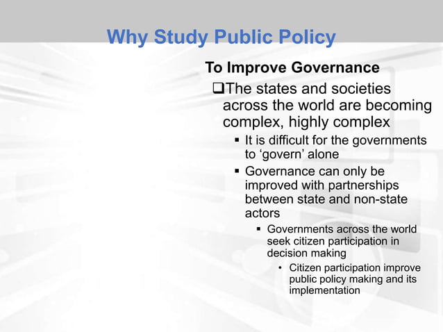 1. What Is Public Policy Why Study It.ppt | Political Issues & policy ...