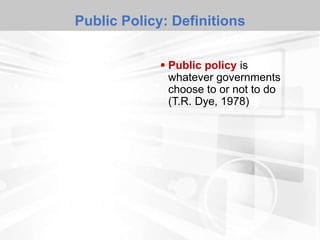 1. What Is Public Policy Why Study It.ppt