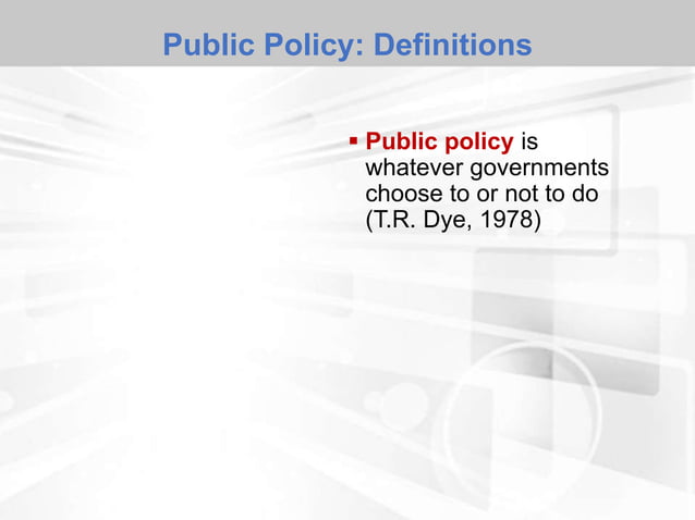 1. What Is Public Policy Why Study It.ppt | Political Issues & policy ...