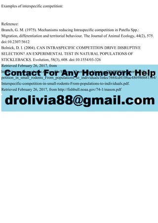 1. Provide 2 examples of intraspecific competition and 2 examples of ...