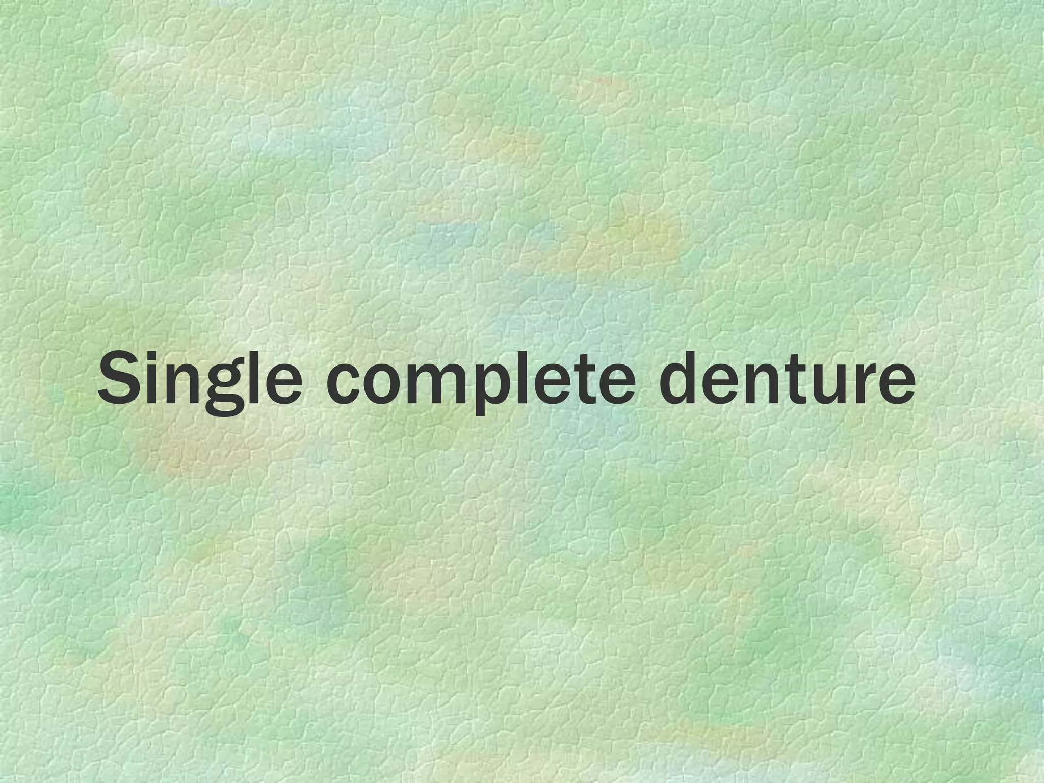 Single complete denture | PPT