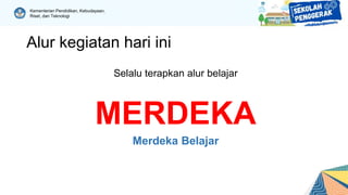 1. sekilas kurikulum ALUR merdeka.pptx