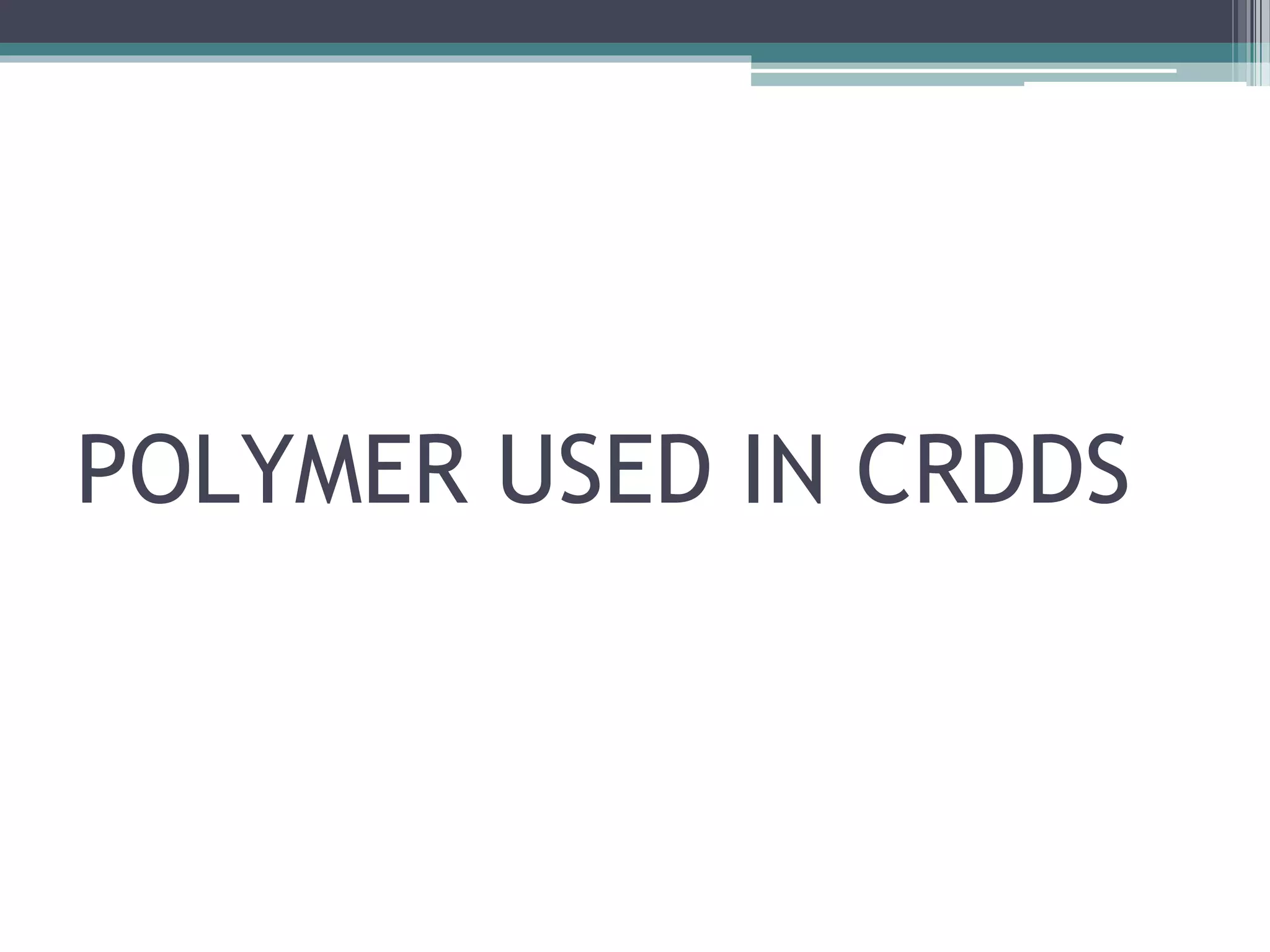 1. CRDDS & Polymers.pptx
