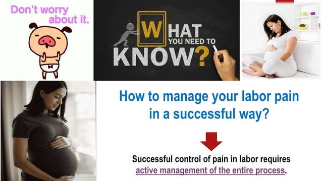 PAIN MANAGEMENT DURING LABOR AND DELIVERY.pptx | Pregnancy ...