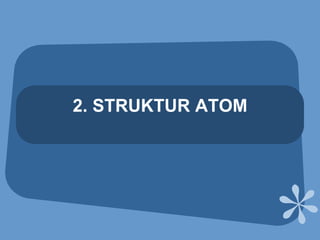 1. Struktur Atom.pdf