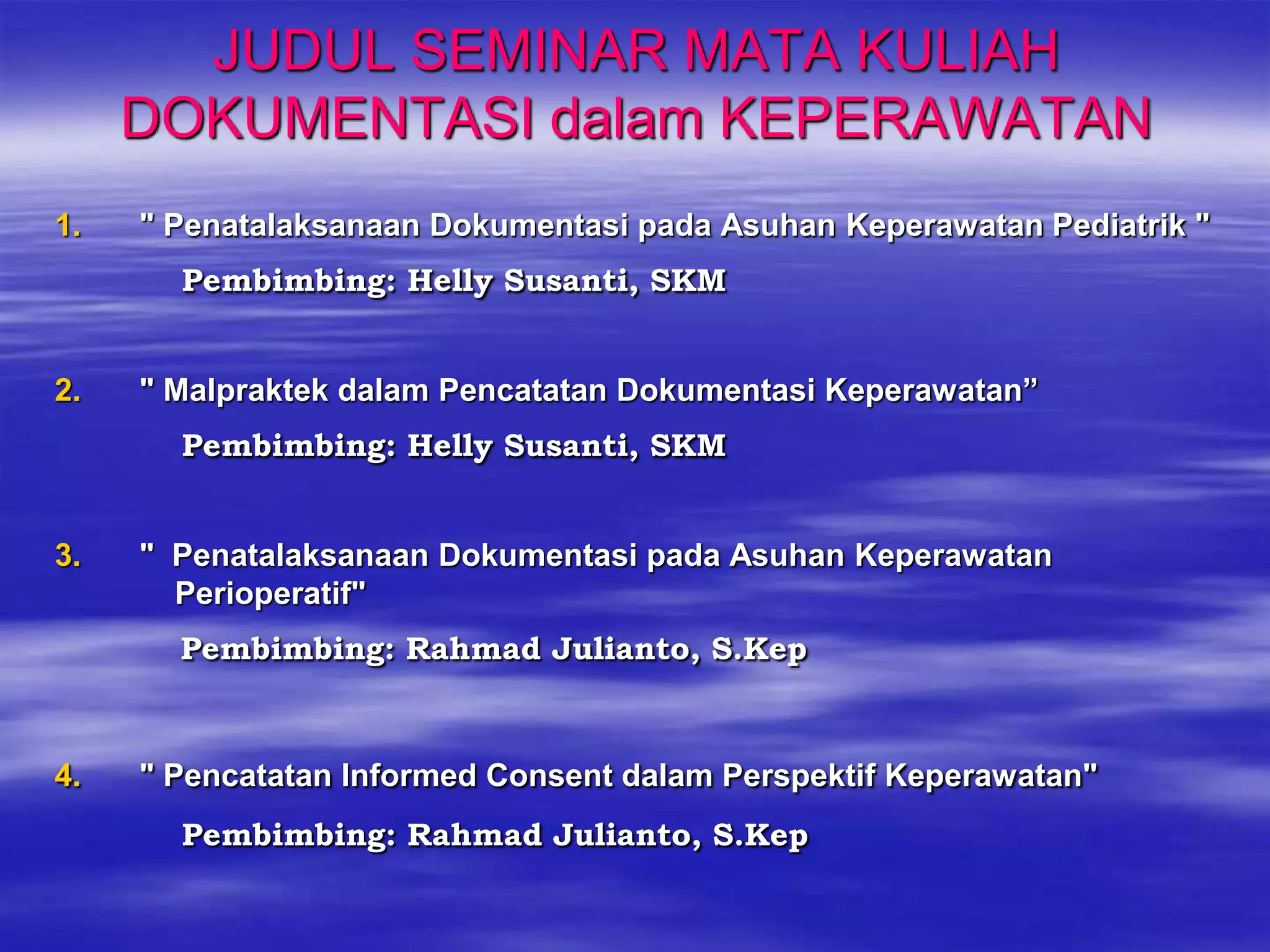 1. Deskripsi Dokumentasi Keperawatan.ppt