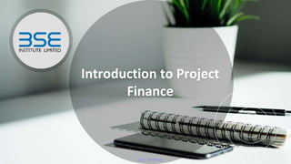 1. Introduction to Project Finance.pptx