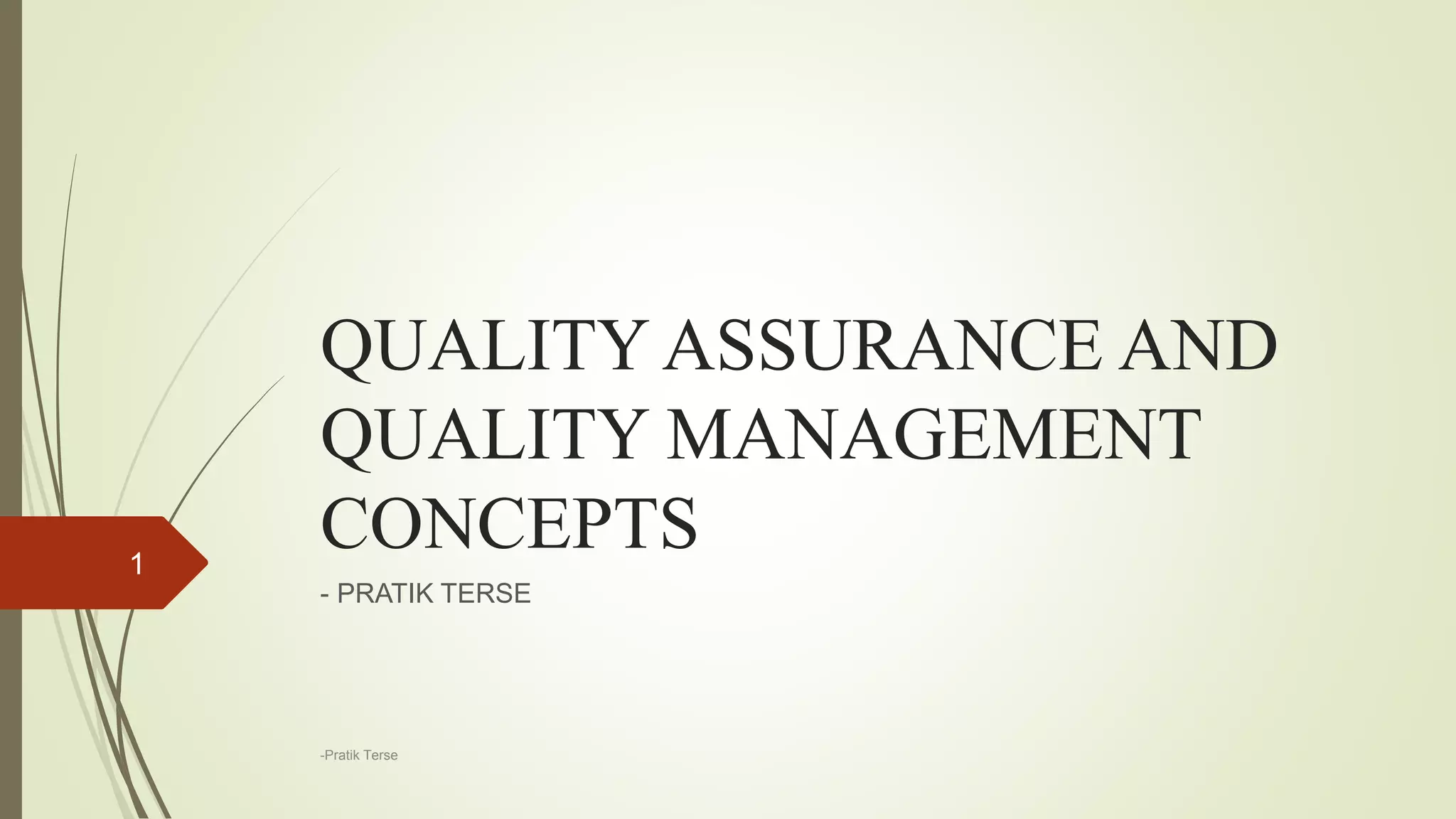 1. QUALITY ASSURANCE AND QUALITY MANAGEMENT CONCEPTS.pptx