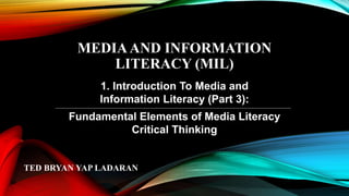 1. Introduction to MIL (Part 3)- Elements of Media Literacy and ...