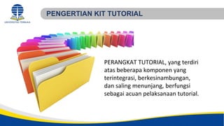 1.5 PENGEMBANGAN KIT TUTORIAL (edit).pptx