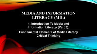 1. Introduction to MIL (Part 3)- Elements of Media Literacy and ...