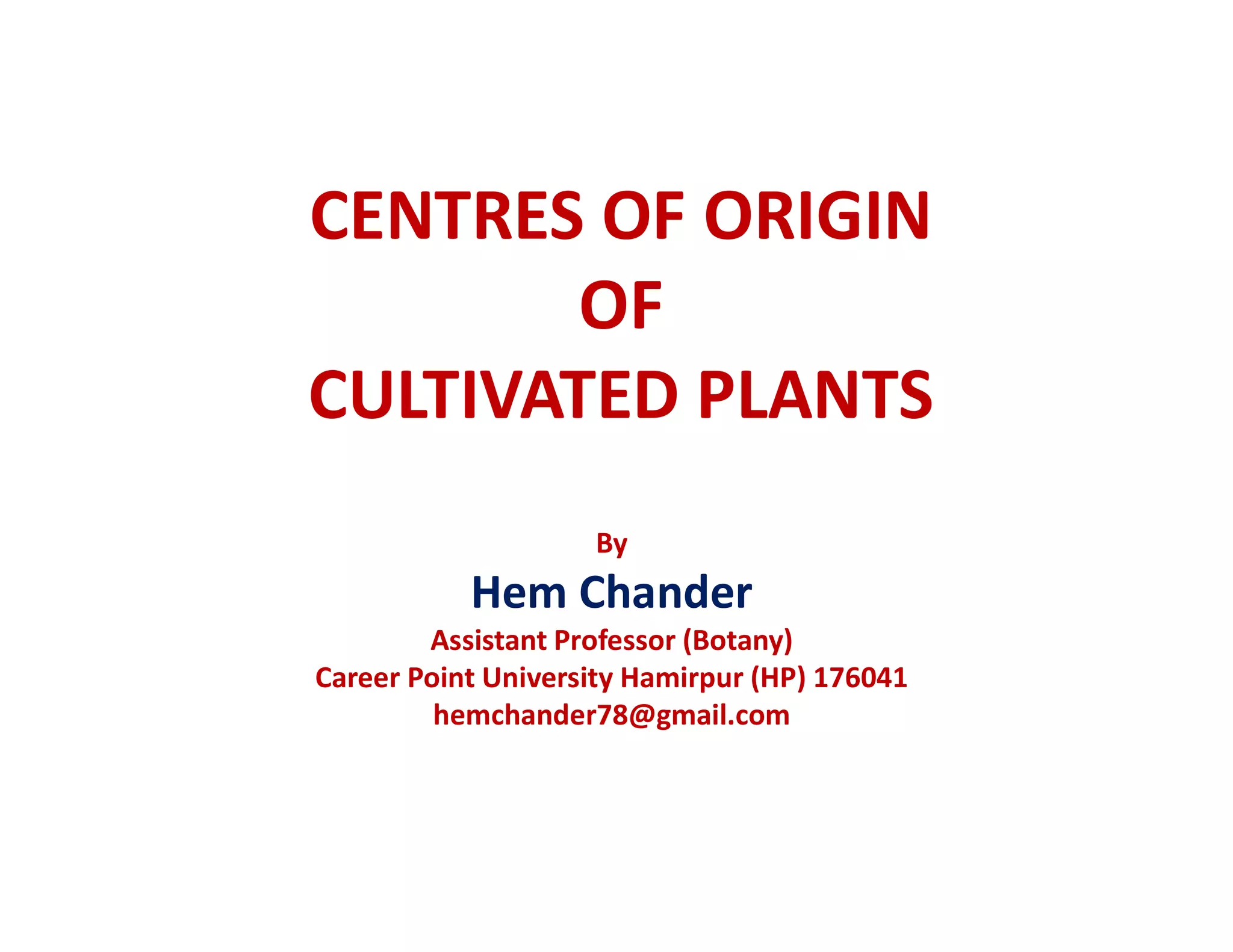 1. Concept of Centres of Origin, their importance with reference to ...