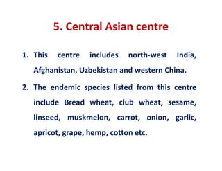 1. Concept of Centres of Origin, their importance with reference to ...