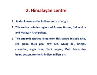 1. Concept of Centres of Origin, their importance with reference to ...