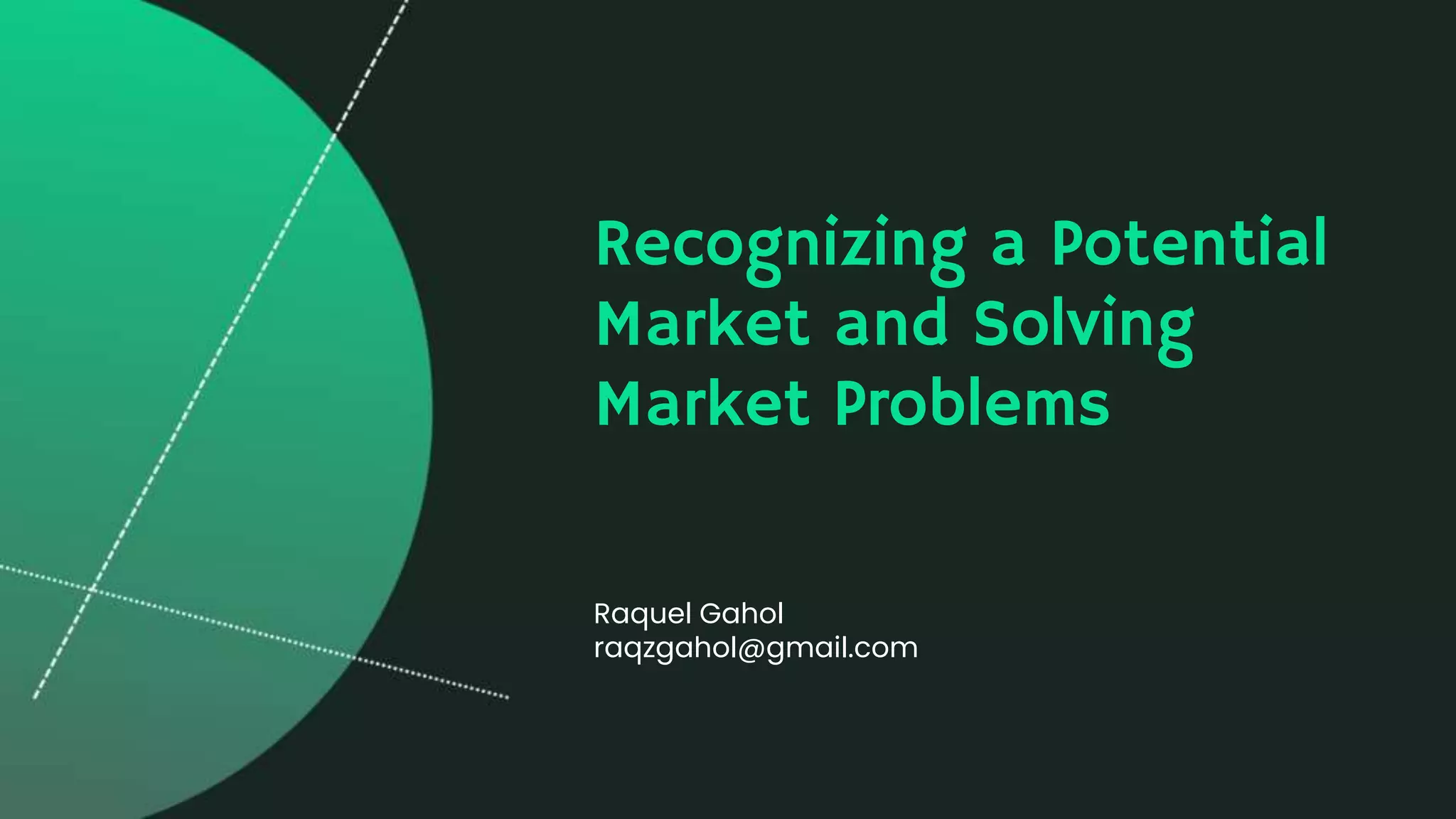 1.1 Recognizing a Potential Market and Solving Market Problems.pptx