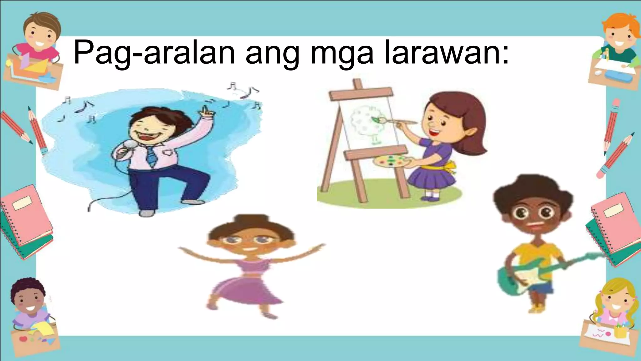 1.PPT-Pagsasakilos ng sariling kakayahan sa iba’tibang pamamaraan.pptx