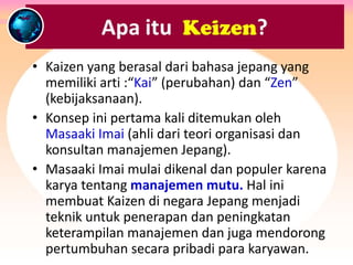 Apa itu Kaizen?, Prinsip & Konsep Kaizen. | PPTX