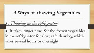 1.3 THAWING AND WASHING VEGETABLES.pptx