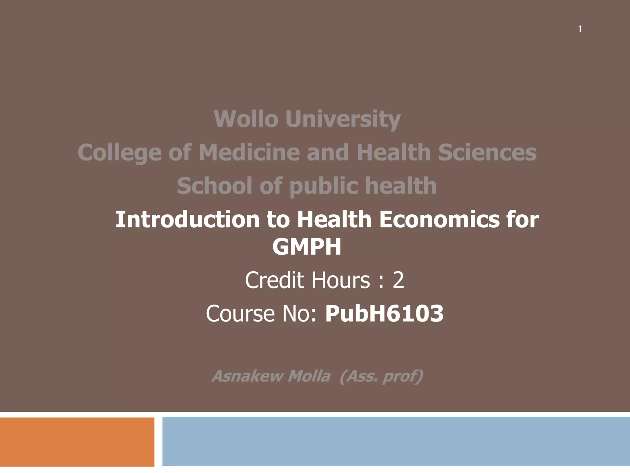 1. Introduction to Health Economics.ppt