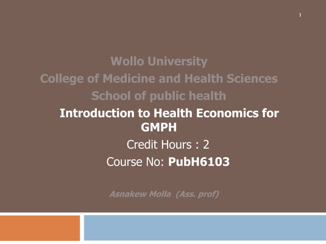 1. Introduction to Health Economics.ppt | Healthcare Industry | Industries