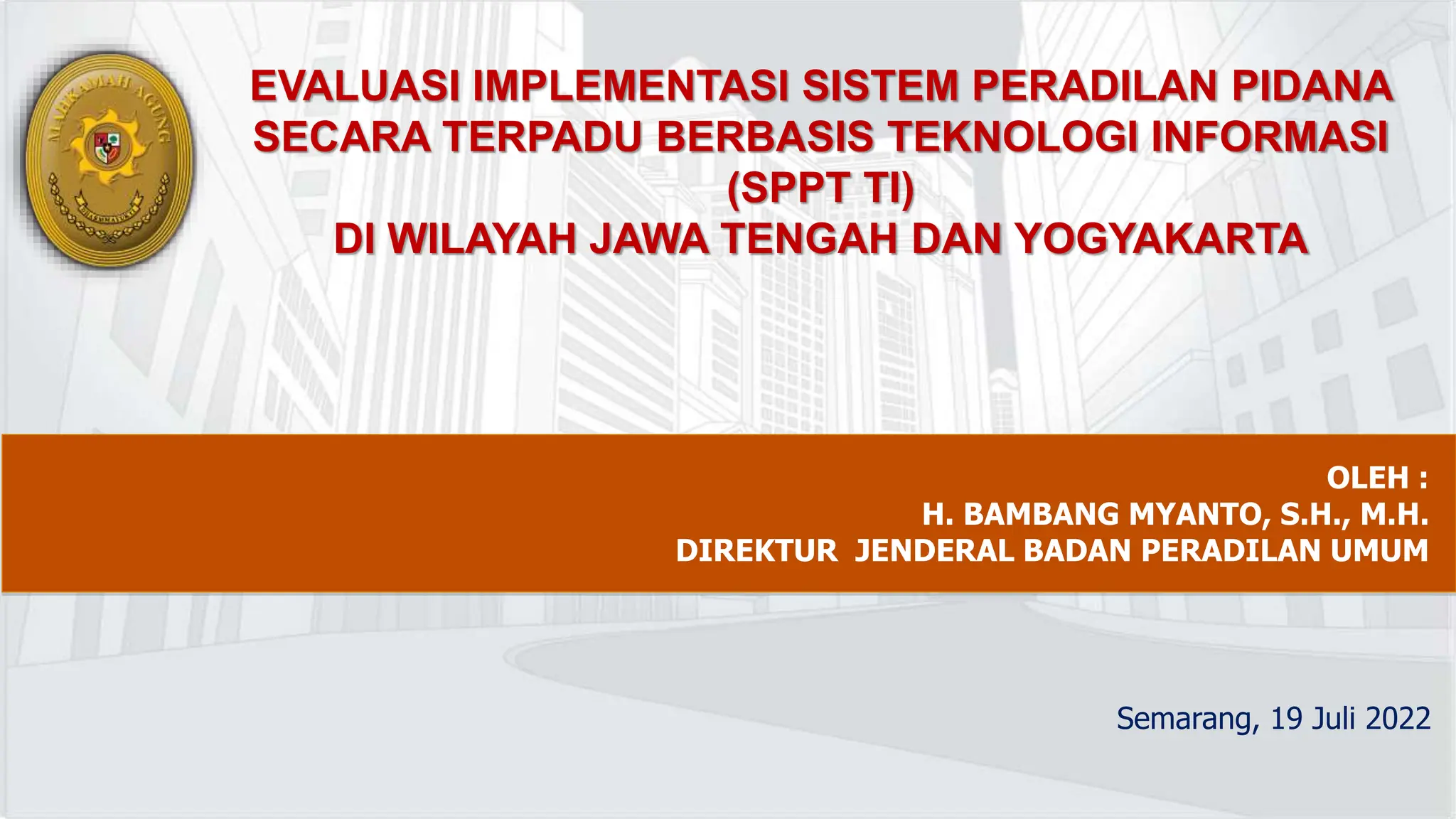 1. DIRJEN BADILUM - Evaluasi SPPT TI Semarang.pptx