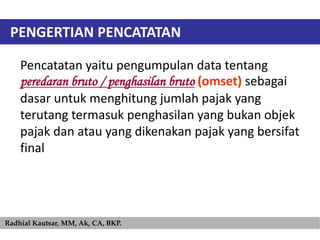 1. Pembukuan dan Pencatatan 290817.ppt