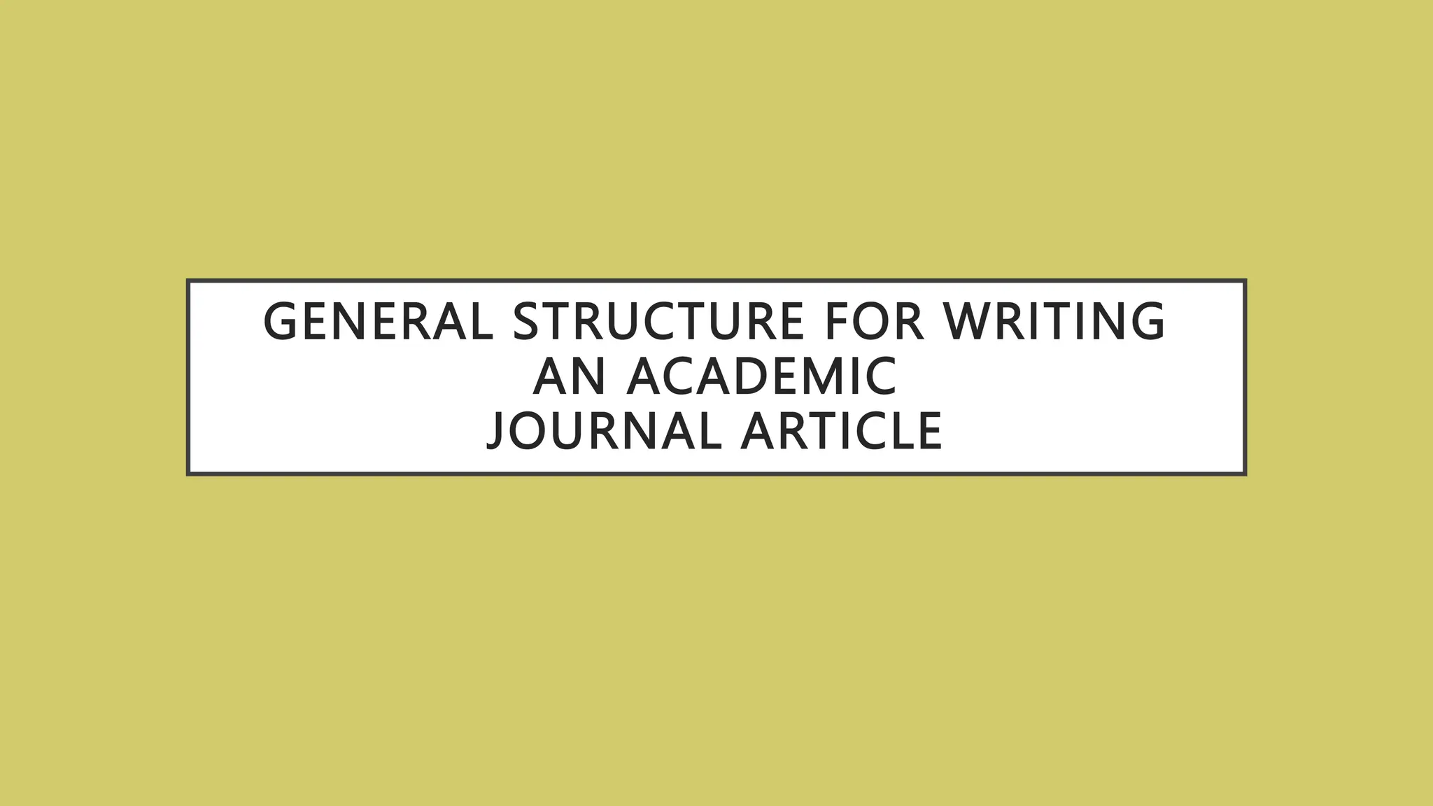 1. General structure for writing an academic.pptx