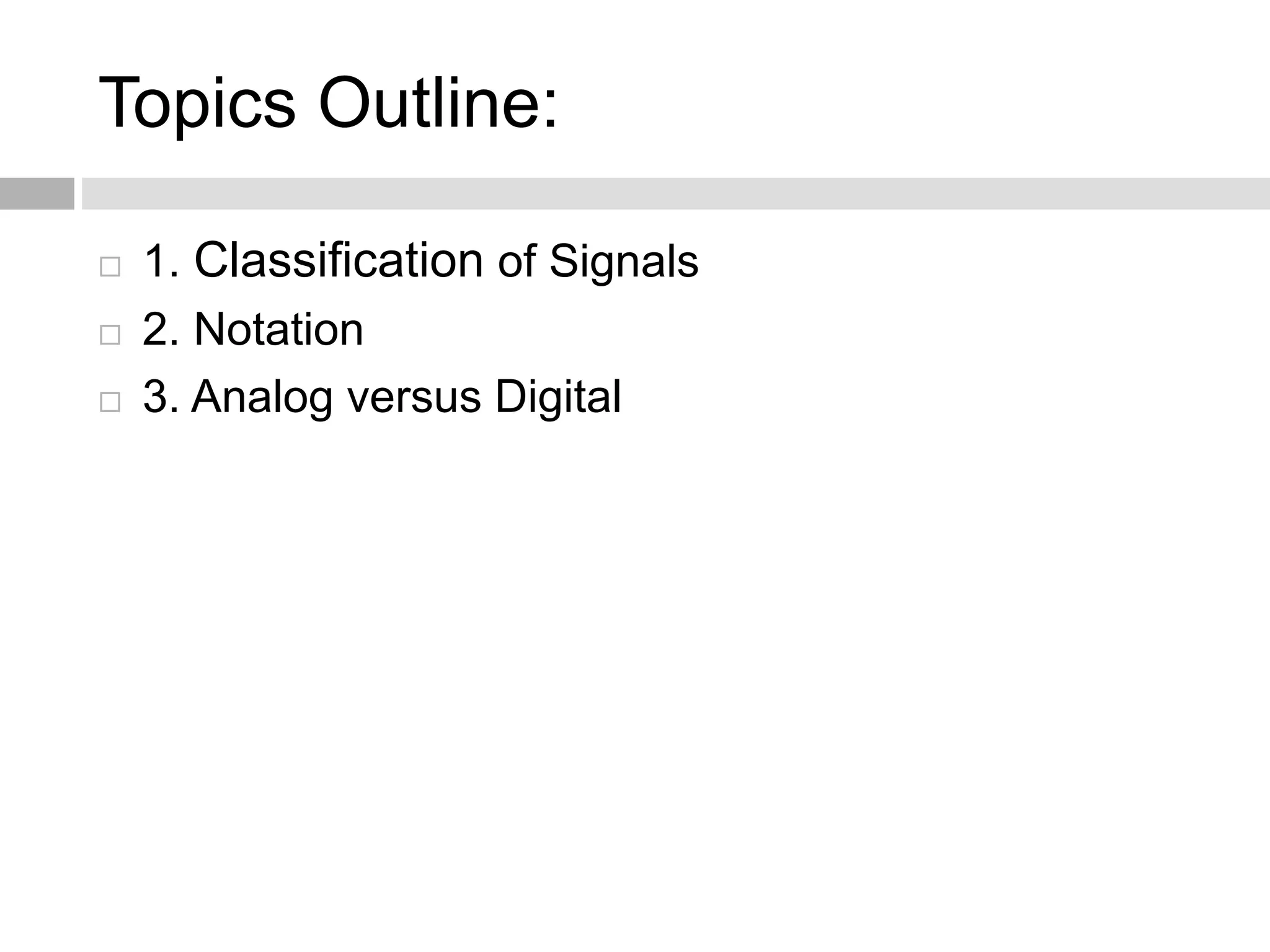 1. Classification and Characteristics of signals.ppt