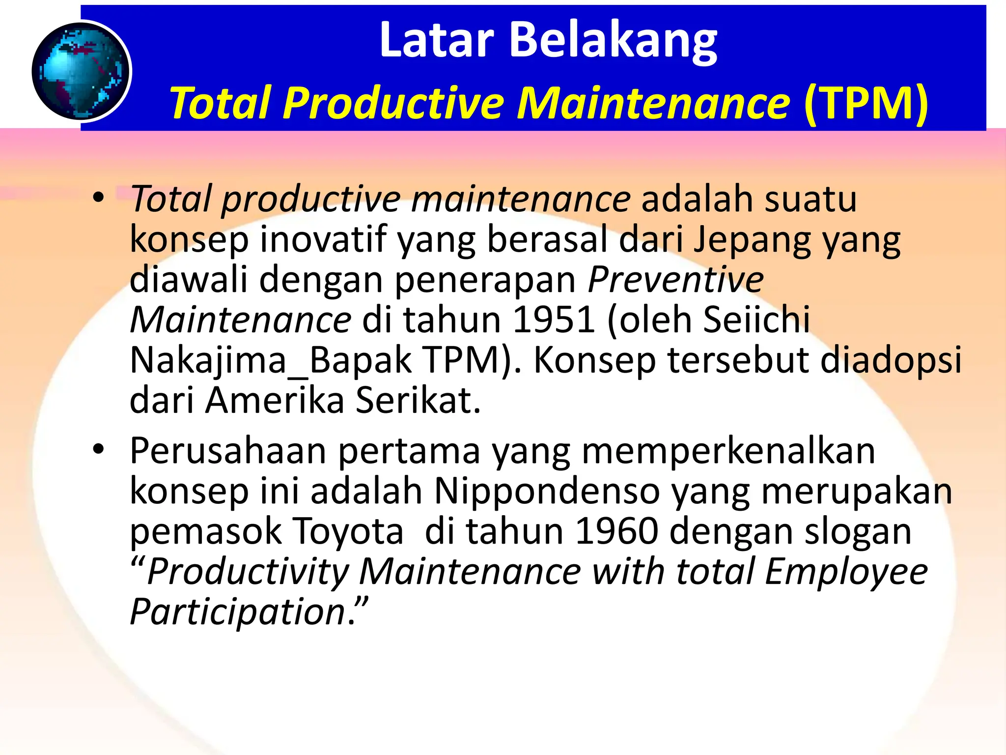 Konsep Dasar TPM (Total Productive Maintenance) _Training "TOTAL PRODUCTIVE MAINTENANCE (TPM ...