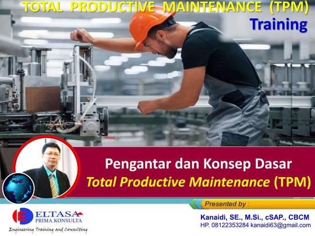 Konsep Dasar TPM (Total Productive Maintenance) _Training "TOTAL PRODUCTIVE MAINTENANCE (TPM ...