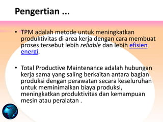 Konsep Dasar TPM (Total Productive Maintenance) _Training "TOTAL PRODUCTIVE MAINTENANCE (TPM ...