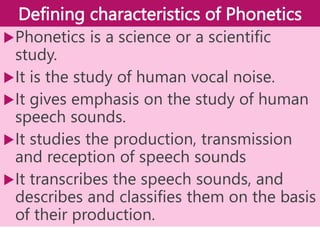 Phonetics Definition with author Definition | PPTX | Science