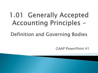 1.01 GAAP PowerPoint 1.pptx