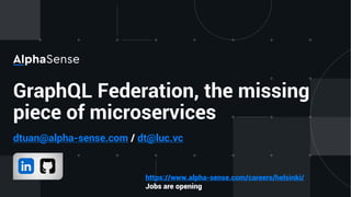 GraphQL Federation, the missing piece of microservices | PPT